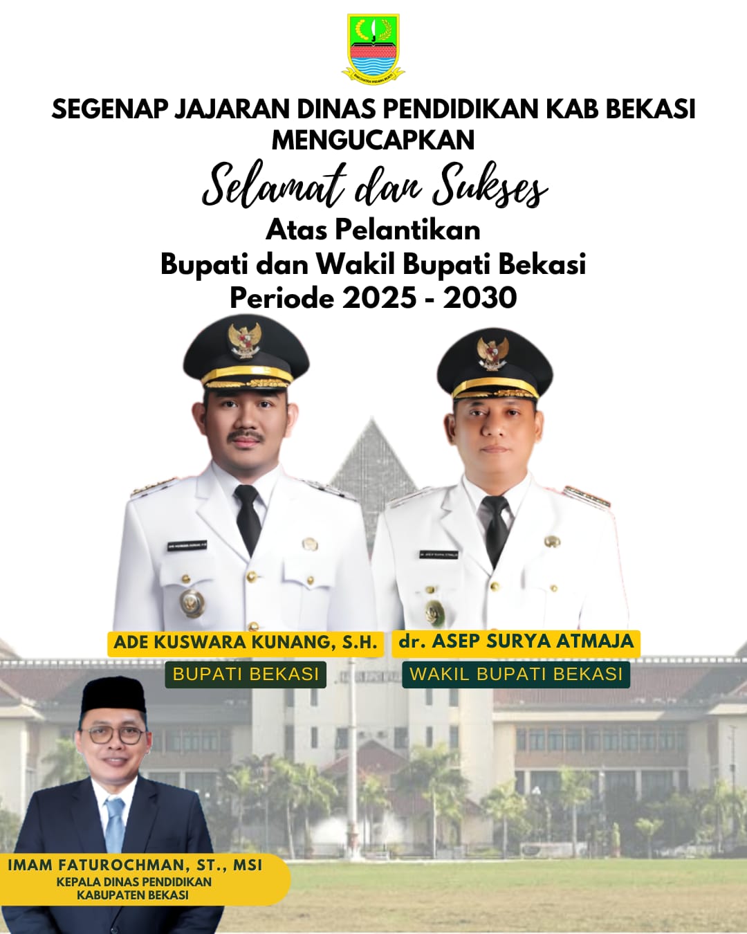 Imam Faturochman. ST. M. Si, Kepala Dinas Pendidikan Kabupaten Bekasi Mengucapkan Selamat Atas ...